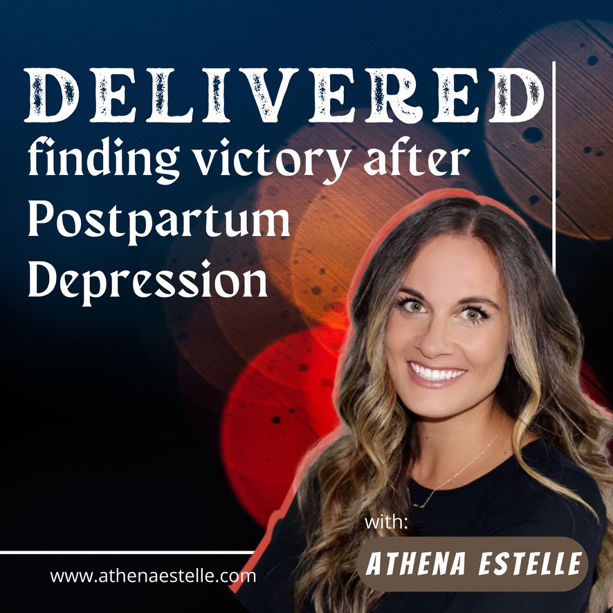 Podcast – Delivered: My Postpartum Battle